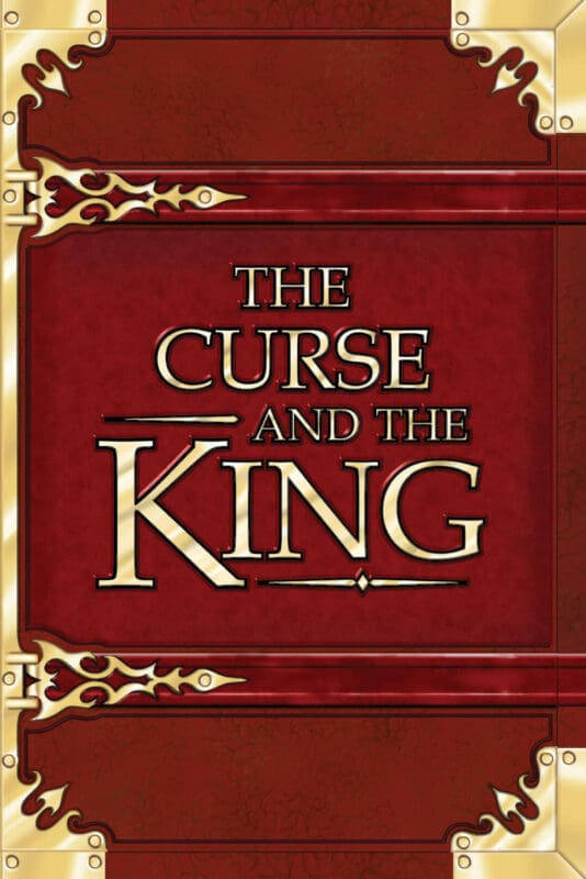 The Curse and the King | Clay Bridges Press